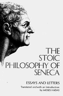 【预售】The Stoic Philosophy of Seneca: Essays and Letters