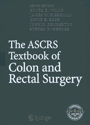 【预订】The ASCRS Textbook of Colon and Rectal Surgery