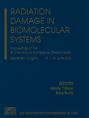 【预售】Radiation Damage in Biomolecular Systems
