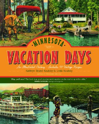 【预订】Minnesota Vacation Days: An Illustrated History