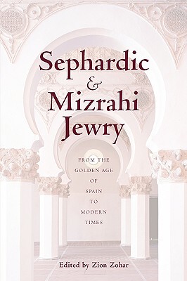【预售】Sephardic and Mizrahi Jewry: From the Golden Age of