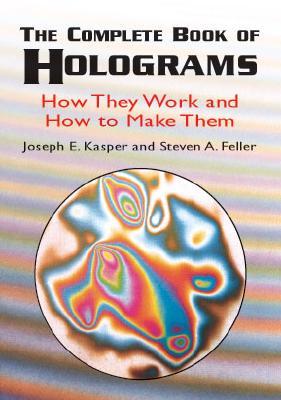 【预售】The Complete Book of Holograms: How They Work and
