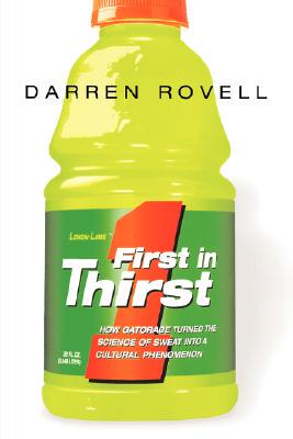 【预售】First in Thirst: How Gatorade Turned the Science of