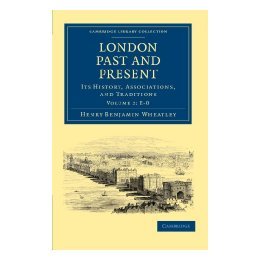 【预售】London Past and Present: Its History, Associations