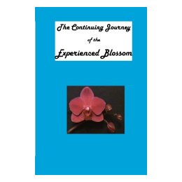 【预售】The Continuing Journey of the Experienced Blossom