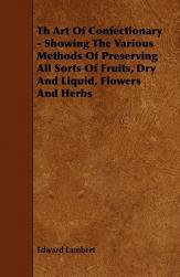 【预售】Th Art of Confectionary - Showing the Various