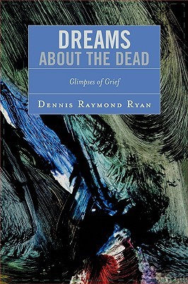 【预售】Dreams about the Dead: Glimpses of Grief