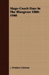 【预售】Stage-Coach Days in the Bluegrass 1800-1900