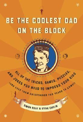 【预售】Be the Coolest Dad on the Block: All of the Tricks