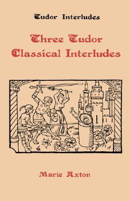 【预售】Three Tudor Classical Interludes: Thersites, Jacke