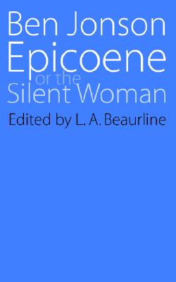 【预售】Epicoene or the Silent Woman