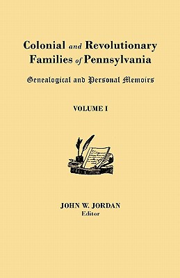 【预售】Colonial and Revolutionary Families of Pennsylvania: