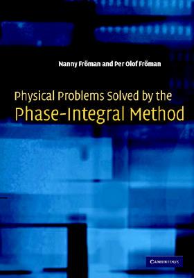 【预售】Physical Problems Solved by the Phase-Intergral