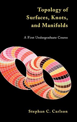 【预售】Topology Of Surfaces, Knots, And Manifolds:  A First