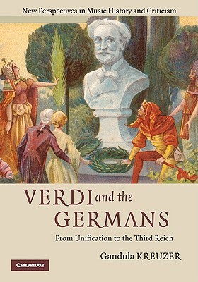 【预售】Verdi and the Germans: From Unification to the Third