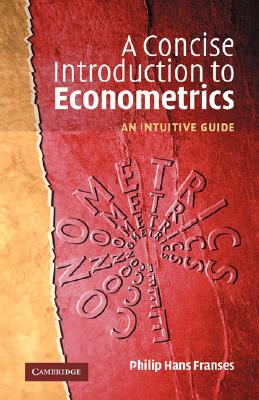 【预售】A Concise Introduction to Econometrics: An Intuitive