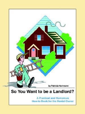【预售】So You Want to Be a Landlord?: A Practical and
