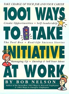 【预售】1001 Ways Employees Can Take Initiative at Work