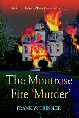 【预售】The Montrose Fire 'Murder': A Kate Flaherty/Ben