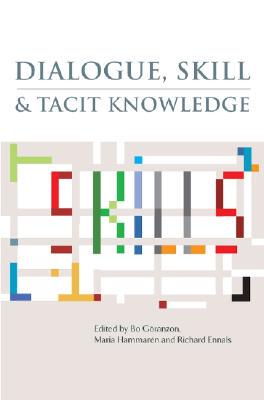 【预订】Dialogue, Skill And Tacit Knowledge