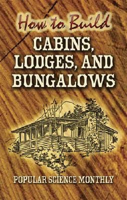 【预售】How to Build Cabins, Lodges and Bungalows