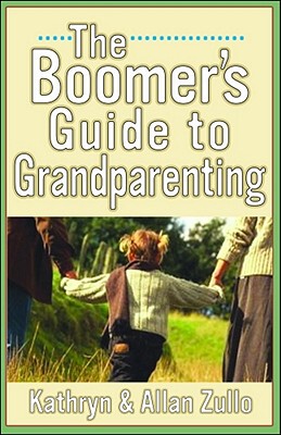 【预售】A Boomer's Guide to Grandparenting