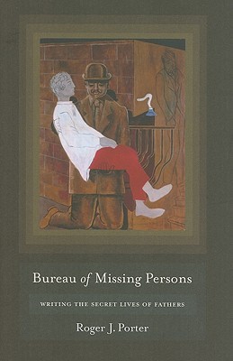 【预售】Bureau of Missing Persons: Writing the Secret Lives