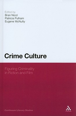 【预售】Crime Culture: Figuring Criminality in Fiction and