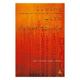 【预售】Living with Cyberspace: Technology & Society in the