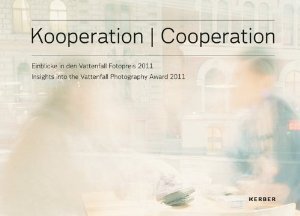 【预售】Kooperation. Einblicke in den Vattenfall Fotopreis