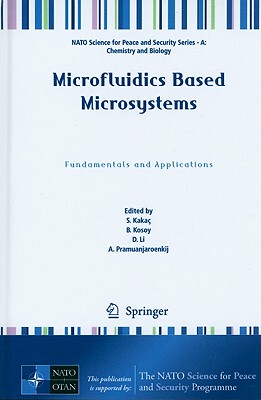 【预售】Microfluidics Based Microsystems: Fundamentals and