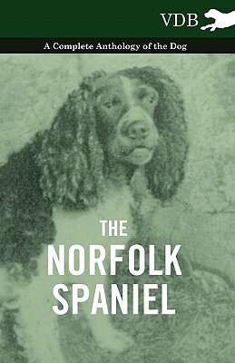 【预售】The Norfolk Spaniel - A Complete Anthology of the