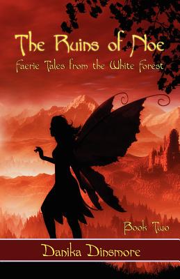 【预售】The Ruins of Noe (Faerie Tales from the White Forest