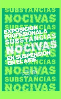 【预售】Exposicisn Profesional a Substancias Nocivas En