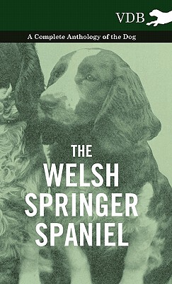 【预售】The Welsh Springer Spaniel - A Complete Anthology of