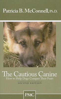 【预售】The Cautious Canine: How to Help Dogs Conquer Their
