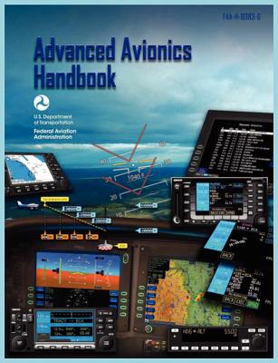 【预售】Advanced Avionics Handbook (FAA-H-8083-6)