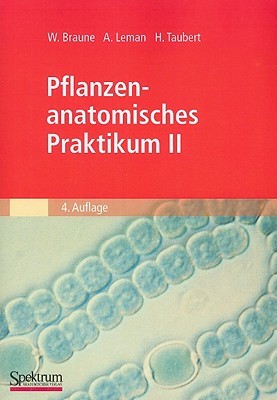 【预售】Pflanzenanatomisches Praktikum II: Zur Einfuhrung In