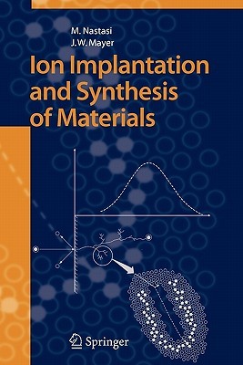 【预售】Ion Implantation and Synthesis of Materials