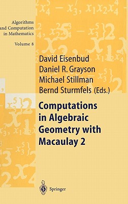 【预售】Computations in Algebraic Geometry with Macaulay 2