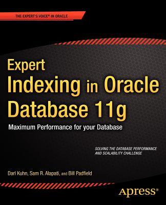 【预售】Expert Indexing in Oracle Database 11g: Maximum