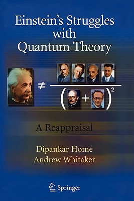 【预售】Einstein S Struggles with Quantum Theory: A