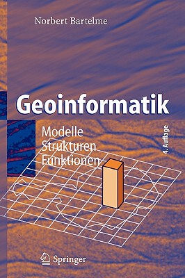 【预售】Geoinformatik: Modelle, Strukturen, Funktionen