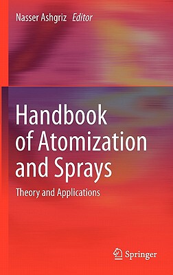 【预售】Handbook of Atomization and Sprays: Theory and