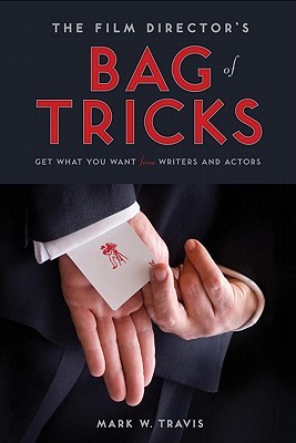 【预售】The Film Director's Bag of Tricks: How to Get What