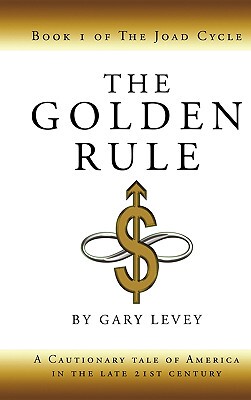 【预售】The Golden Rule: Book 1 of the Joad Cycle