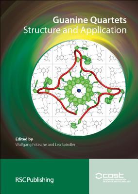 【预售】Guanine Quartets: Structure and Application