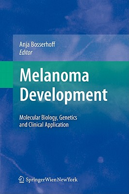 【预售】Melanoma Development: Molecular Biology, Genetics