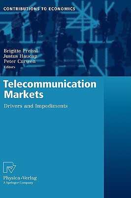 【预售】Telecommunication Markets: Drivers and Impediments