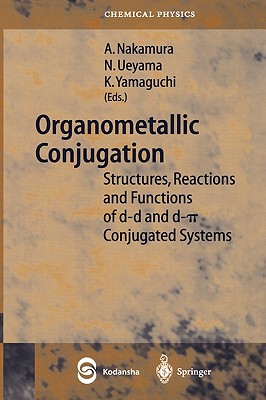 【预售】Organometallic Conjugation: Structures, Reactions
